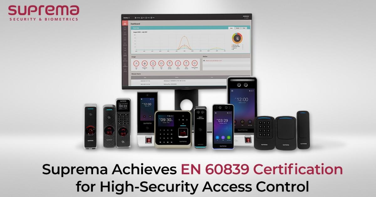 Suprema Achieves EN 60839 Certification • GIT-SECURITY.com is the target group portal for all ...